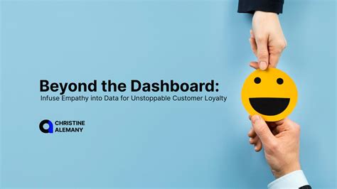 Beyond The Dashboard Infuse Empathy Into Data