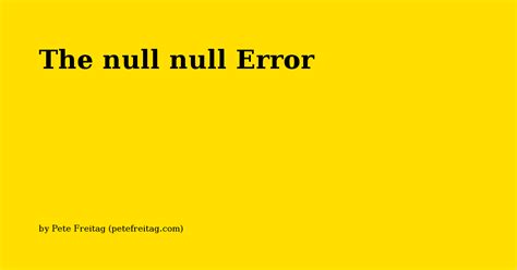 The Null Null Error