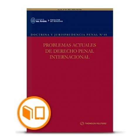 Doctrina Y Jurisprudencia Penal N° 48 Problemas Actuales De Derecho