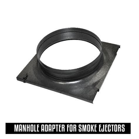 Super Vac Manhole Adapter For Smoke Ejectors Firefighter Ventilation