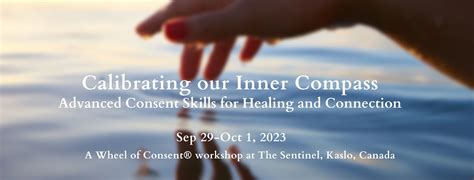 Wheel Of Consent Retreat Calibrating Our Inner Compass Certified Sex Coach