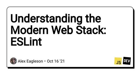 Understanding The Modern Web Stack Linters Eslint Rdevto