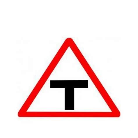 T Intersection Cautionary Retro Reflective Road Signage At Rs 1799