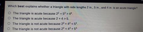 Solved Which Best Explains Whether A Triangle With Side Lengths 2 In