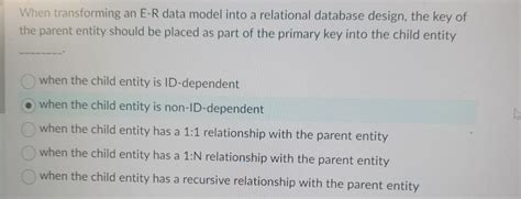 Solved When Transforming An E R Data Model Into A Relational Chegg Com