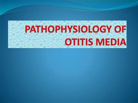Pathophysiology Of Otitis Media Pptx