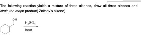 The Following Reaction Yields A Mixture Of Three