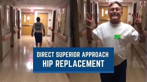 Direct Superior Approach Hip Replacement Douglas J Roger Md