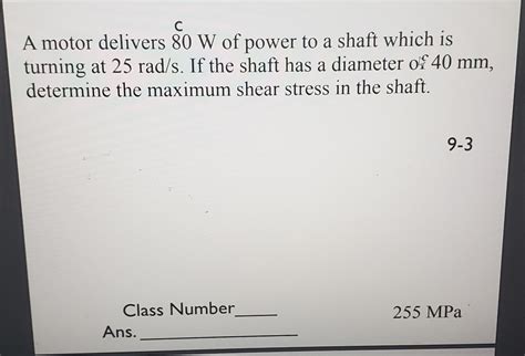 Solved C A Motor Delivers W Of Power To A Shaft Which Is Chegg Com