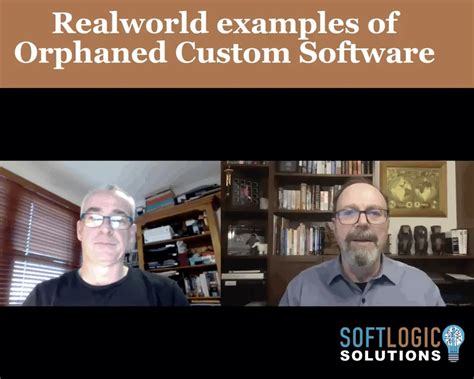 Orphaned Custom Software Real World Examples