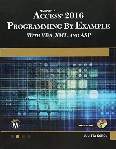 Microsoft Access 2016 Programming By Example With De Korol Julitta
