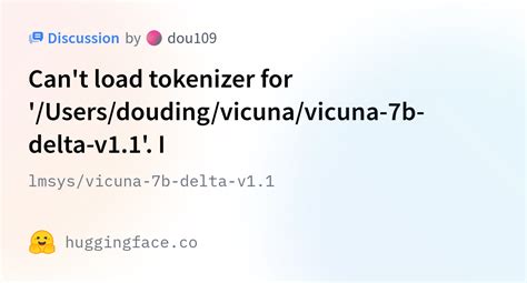 Lmsys Vicuna 7b Delta V1 1 · Cant Load Tokenizer For Users Douding