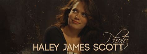 Haley James Scott Photo By N0xentra On Deviantart