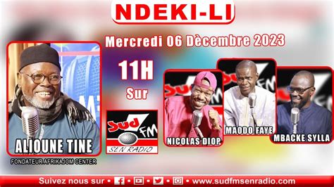NDEKI LI EN DIRECT SUR SUD FM DU 06 DECEMBRE 2023 YouTube
