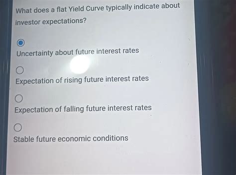 What Does A Flat Yield Curve Typically Studyx