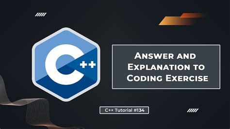 Answer And Explanation To Coding Exercise In C C Tutorial For