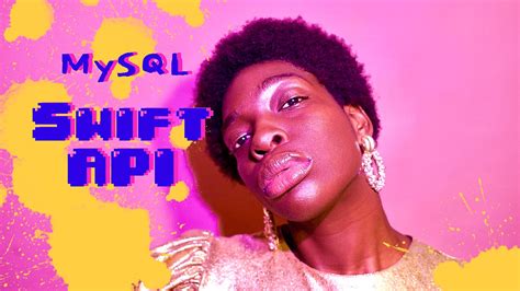 Getting Your Swift Api Interacting With A Mysql Database 💾 Hackernoon