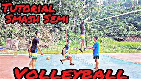Tutorial Spike Semi Bola Voli YouTube