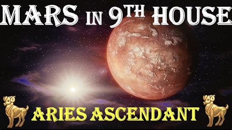 Mars In 9th House For Aries Ascendant Mars In Aries Sign In 9th House