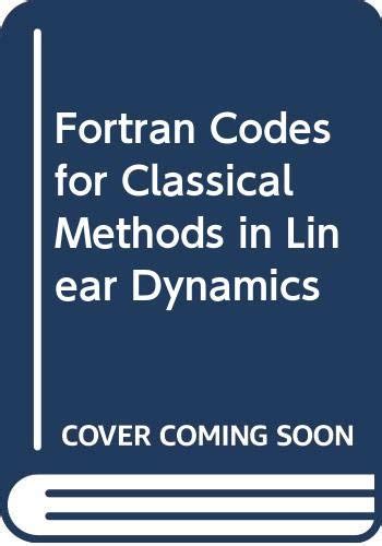 Fortran Codes For Classical Methods In Linear Dynamics Smetana