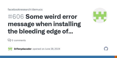Some Weird Error Message When Installing The Bleeding Edge Of Demucs