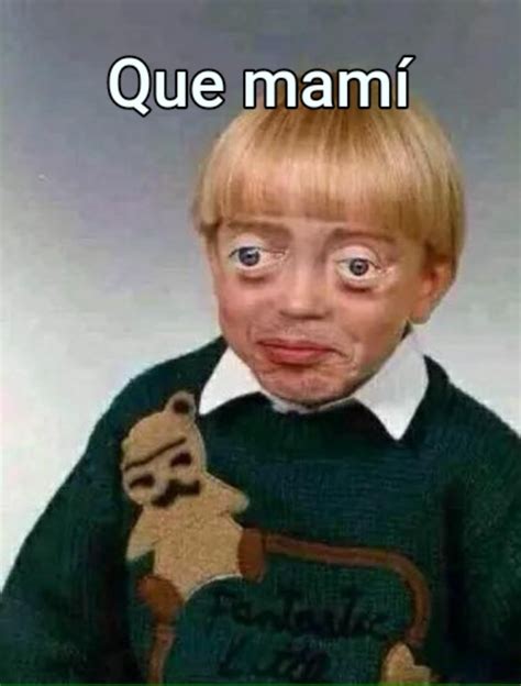 Que Mamí Generador Memes