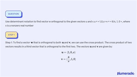 Solved Use Determinant Notation To Find Vector W Orthogonal To The