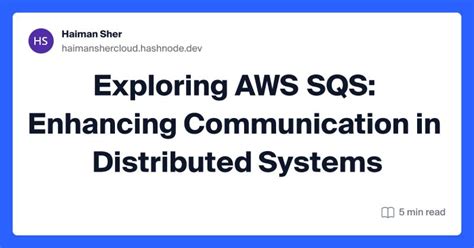 haiman sher on linkedin aws sqs boosting distributed system communication
