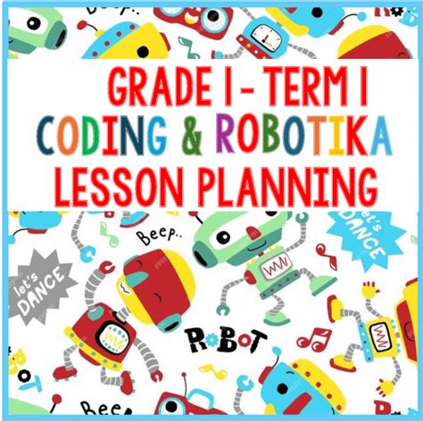 Grade 1 Coding And Robotics Lesson Planning Term 1 My Klaskamer