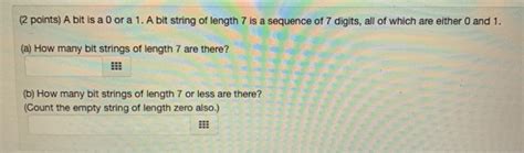 Solved 2 Points A Bit Is A 0 Or A 1 A Bit String Of Chegg Com