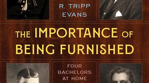 The Importance Of Being Furnished Four Bachelors At Home By R Tripp Evans Institute Of