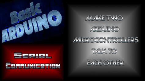 How To Make Two Arduino Boards Talk To Each Other Youtube