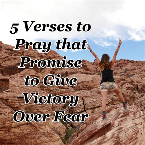5 Verses To Pray That Promise To Give Victory Over Fear
