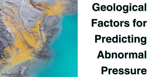 Understanding Geological Factors For Predicting Abnormal Pressure In