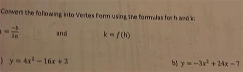 Answered Convert The Following Into Vertex Form Using The Formulas
