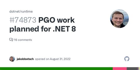 Pgo Work Planned For Net 8 · Issue 74873 · Dotnetruntime · Github