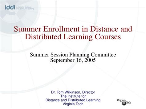 Ppt Summer Enrollment In Distance And Distributed Learning Courses Summer Session Planning