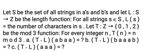 Let S Be The Set Of All Strings In As And Bs And Let Ls →z Be The Leng