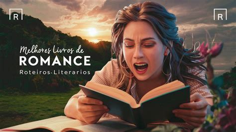 Melhores Livros De Romance Confira Os 32 Melhores Em 2025 Bom De Livros
