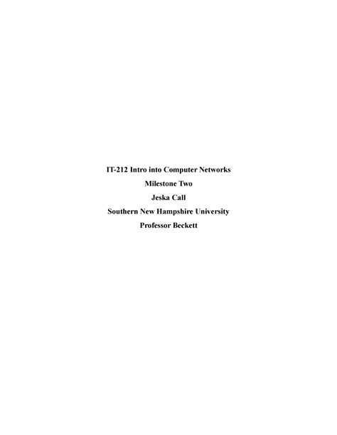 It 212 Milestone Two It 212 Intro Into Computer Networks Milestone Two Jeska Call Southern