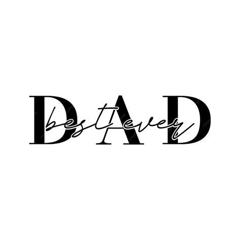 Premium Vector Dad Best Ever Design
