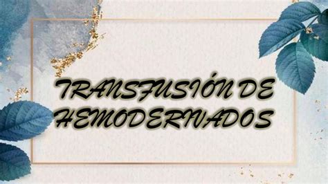 Transfusiones De Hemoderivados Beli Vc Udocz