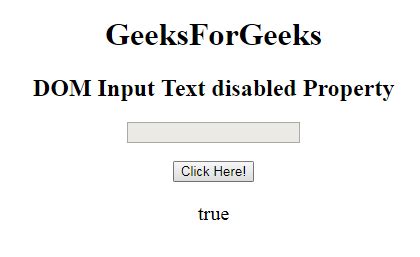 HTML DOM Input Text Disabled Property GeeksforGeeks
