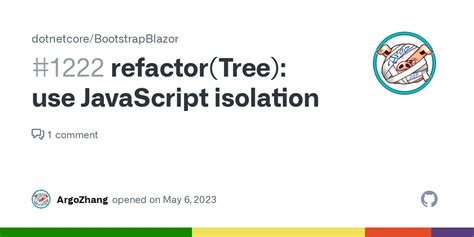 Refactortree Use Javascript Isolation · Issue 1222 · Dotnetcore