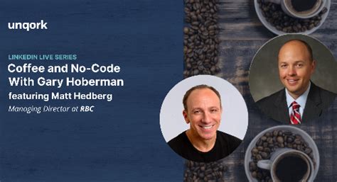 Episode 4 Coffeeandnocode With Gary Hoberman Unqork Enterprise