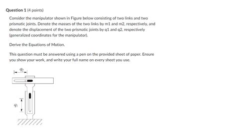 Solved Question 1 4 Points Consider The Manipulator Shown Chegg