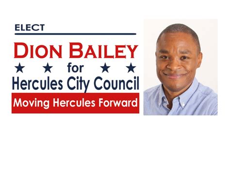 I Am Dion Bailey Dion Bailey For Hercules City Council Facebook
