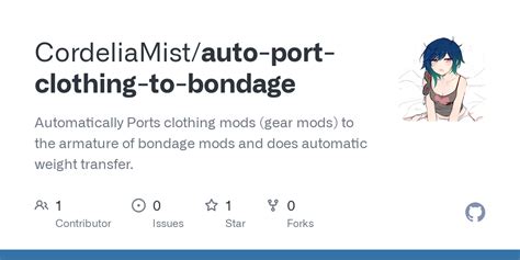 GitHub CordeliaMist Auto Port Clothing To Bondage Automatically Ports Clothing Mods Gear