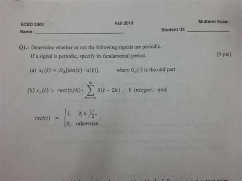 Solved Determine Whether Or Not The Following Signals Are Chegg