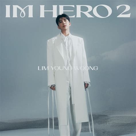 임영웅 오늘29일 정규 2집 Im Hero 2 발매11곡으로 꽉 채웠다